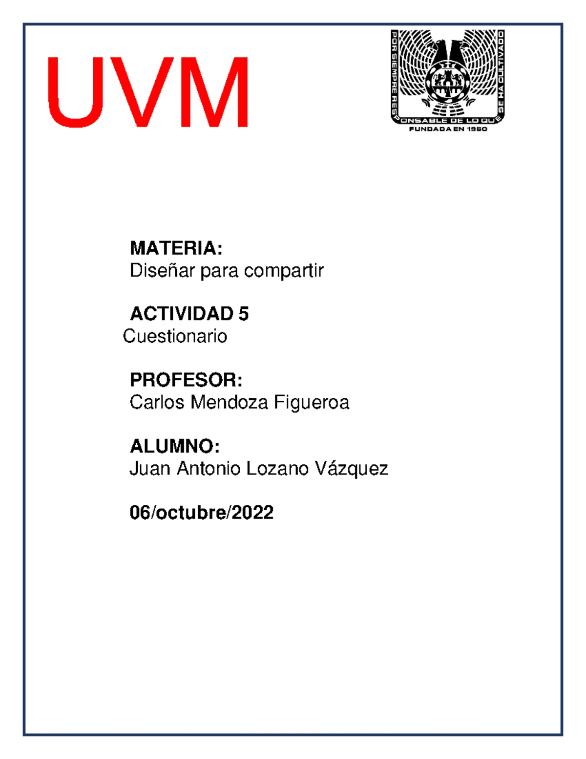 Cuestionario ACTIVIDAD 5: Confianza y Tecnología en la Identidad Social - Studocu