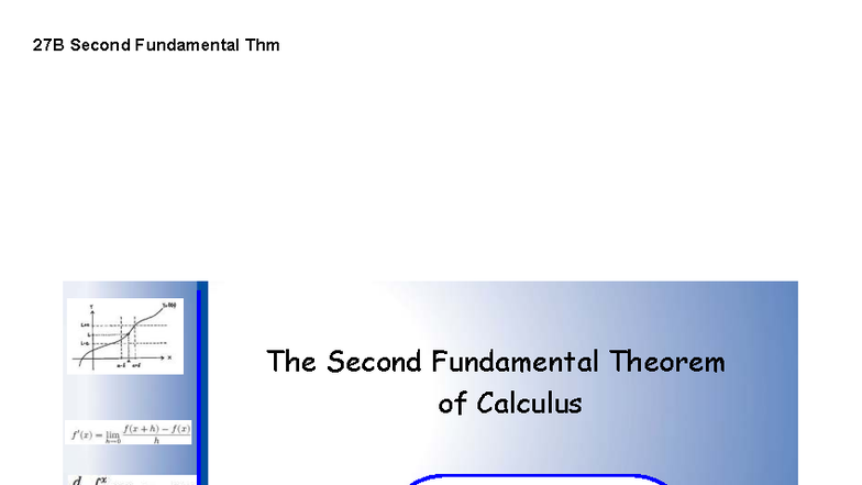 Second Fundamental Theorem of Calculus Notes - 27B - MATH B6A - The ...
