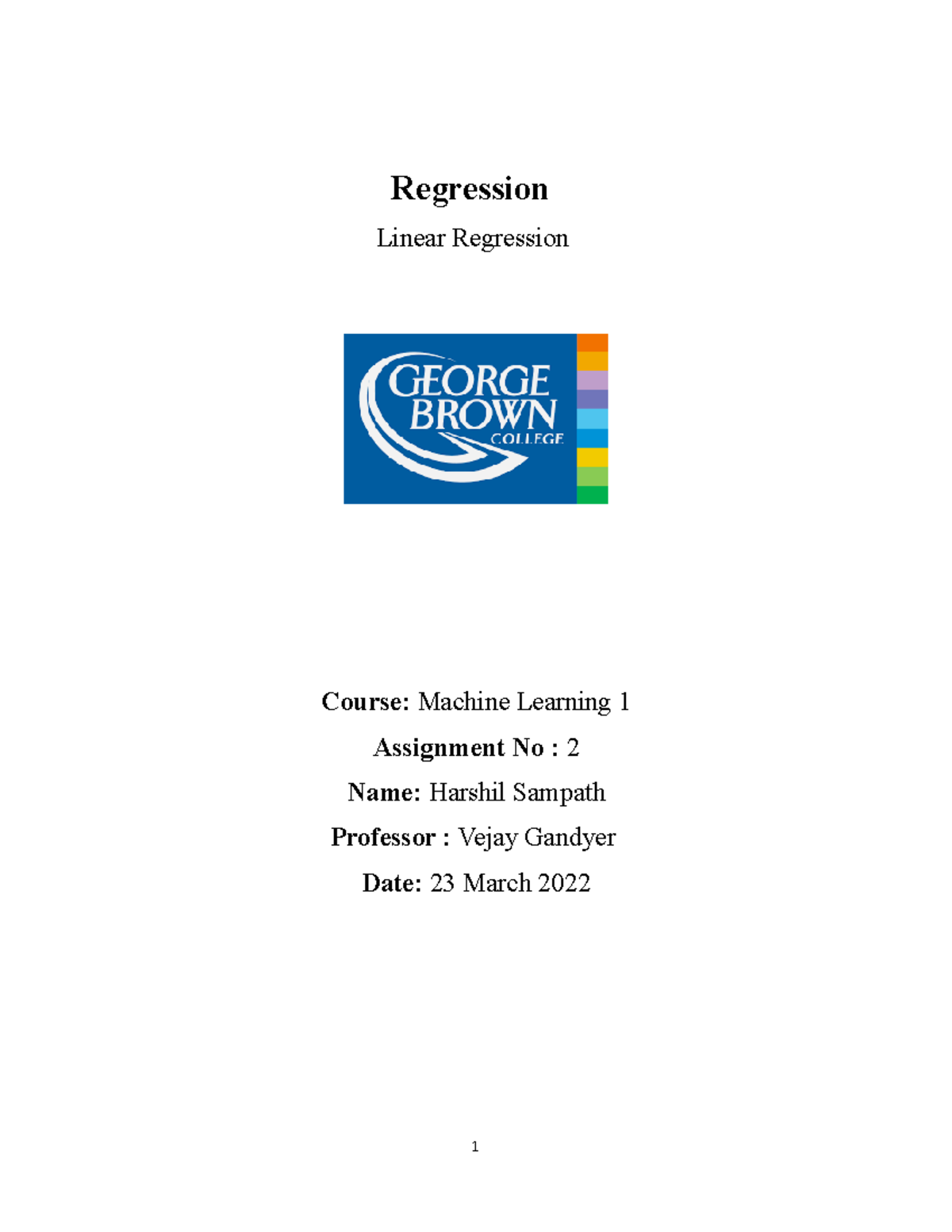 Linear Regression Overview - Machine Learning 1 - Assignment 2 - Studocu