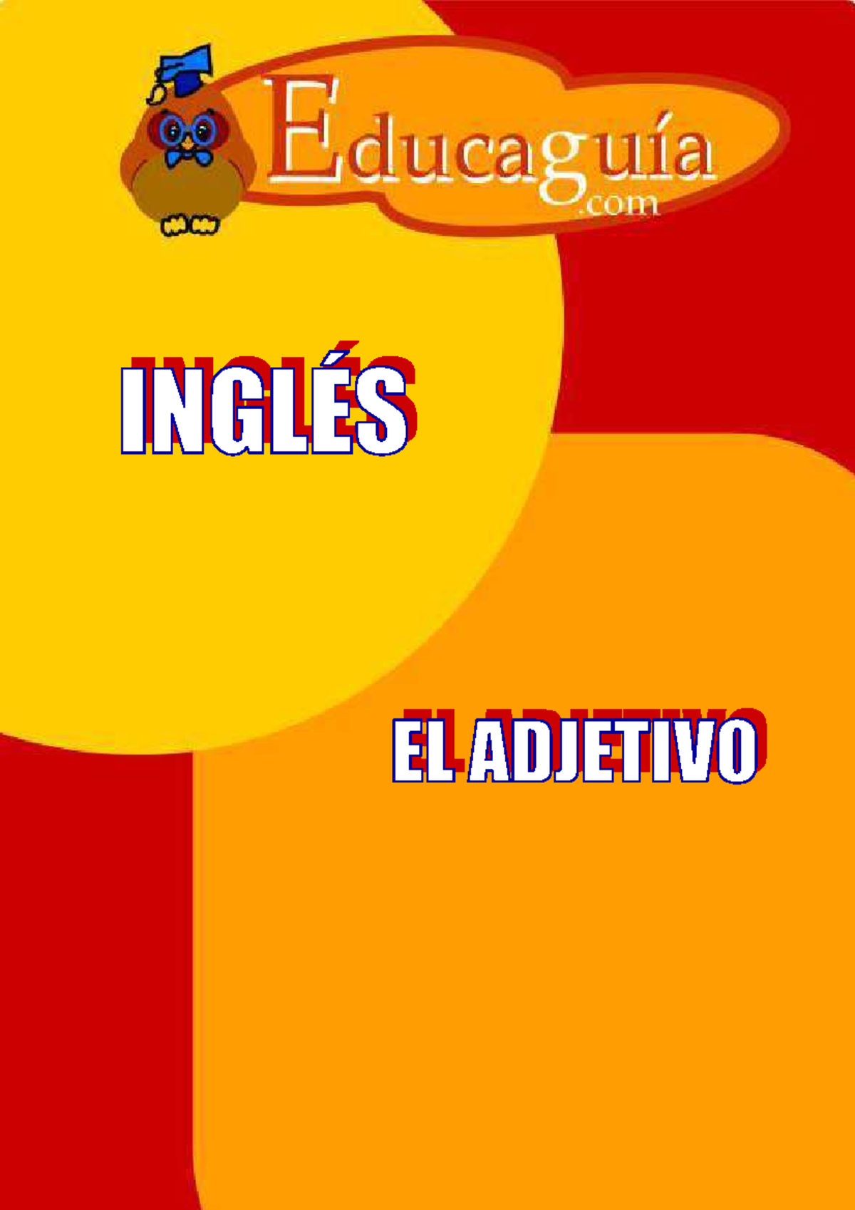EL ADJETIVO: Clases, Comparativos y Superlativos en Inglés - Studocu