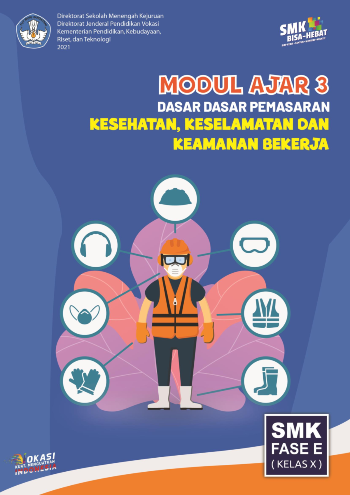 Modul Kelas X Kesehatan, Keselamatan & Keamanan Kerja (K3) untuk ...