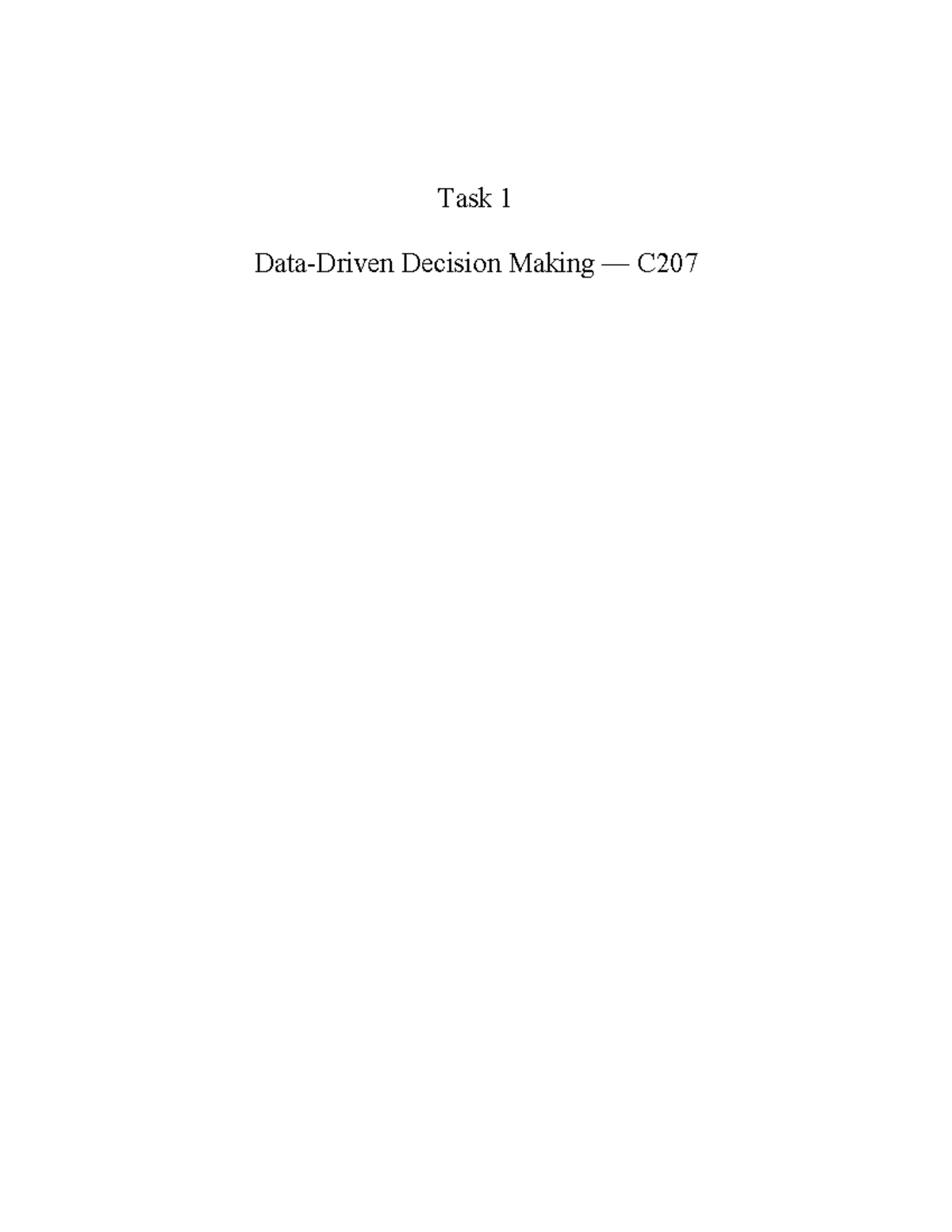 C207 Task1 Task 1 Completedpassed Task Data Driven Decision Making