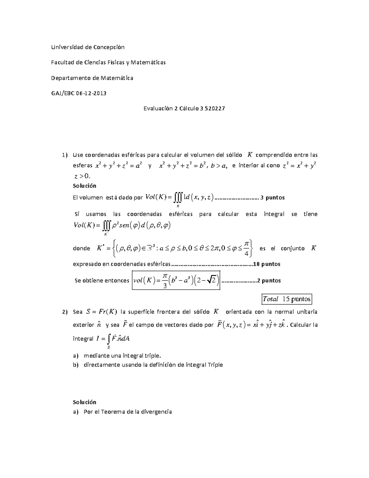 Certamen 2 - Cálculo III 520227 - Evaluación de Volumen y Superficies ...