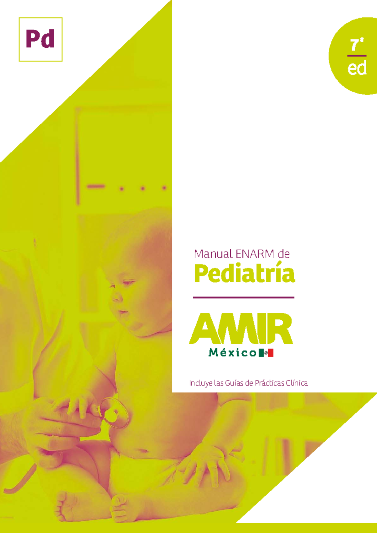 Manual ENARM Pediatría - 7.ª Edición (2024) y Guías Clínicas - Studocu