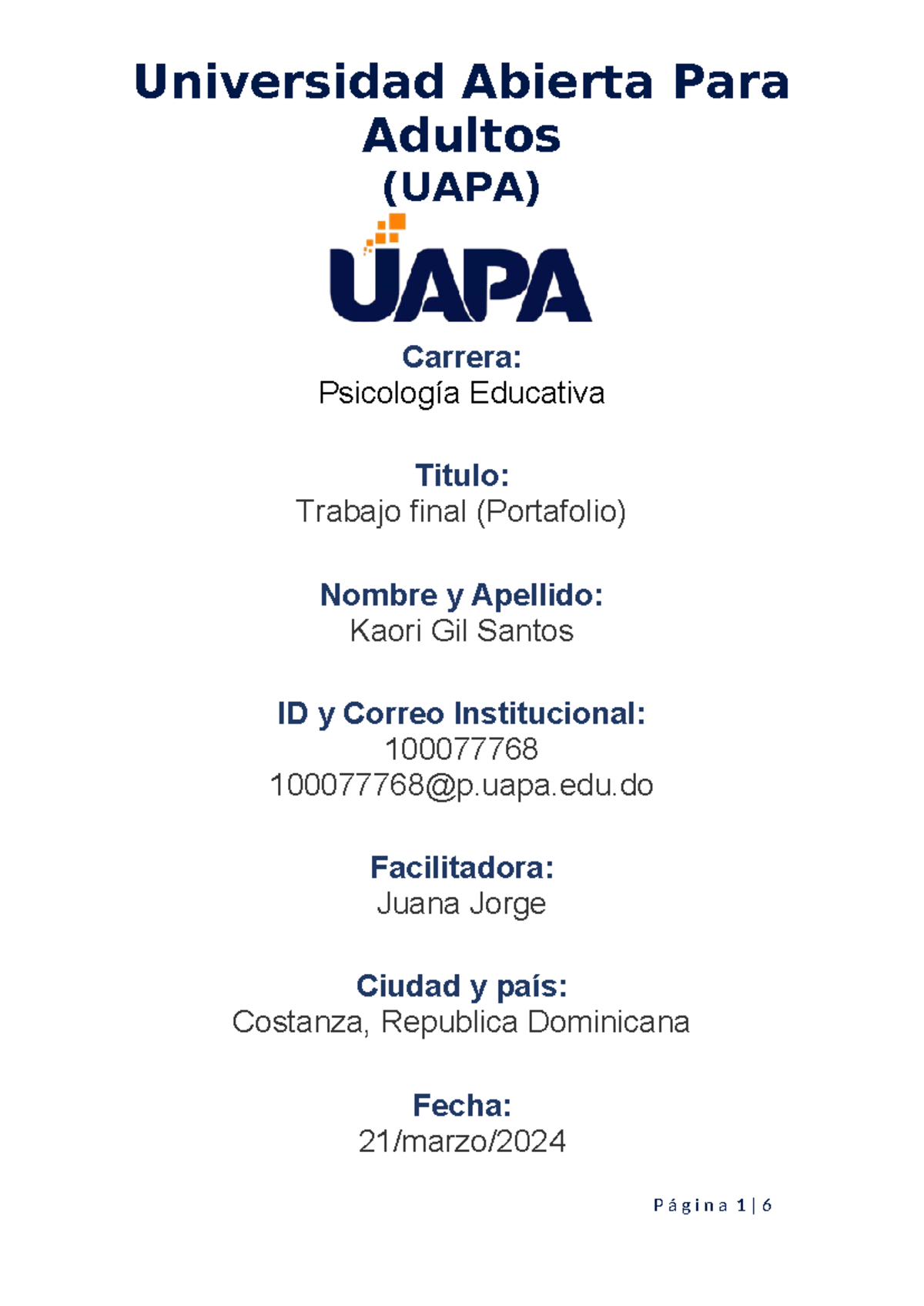Portafolio final - Adultos (UAPA) Carrera: Psicología Educativa Titulo ...