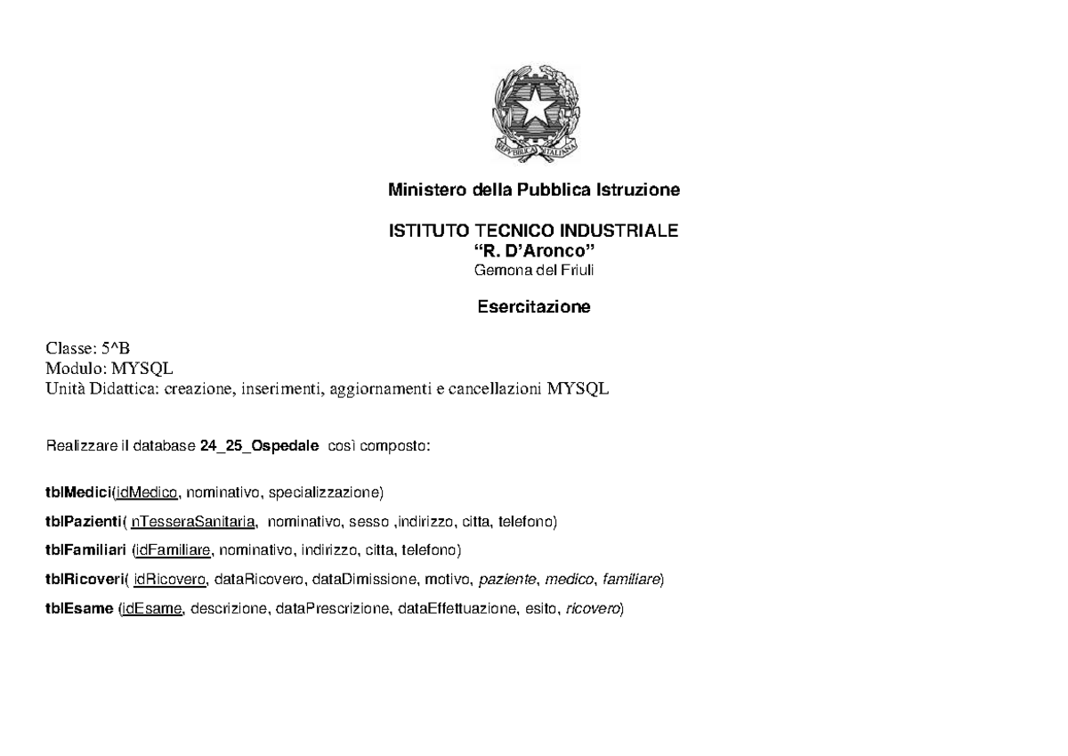 Esercitazione MYSQL: Creazione e Gestione Database Ospedale 24_25 - Studocu