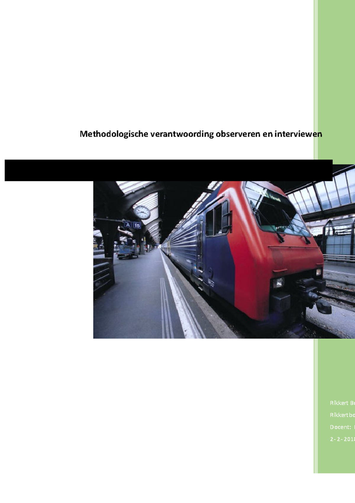 Methodologische Verantwoording van Observeren en Interviewen in ...