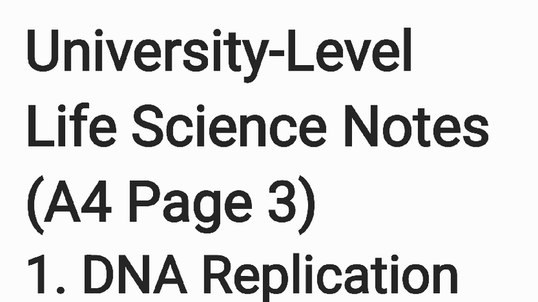 Life Science Notes (A4 Page 3) - DNA Replication & Nervous System - Studocu
