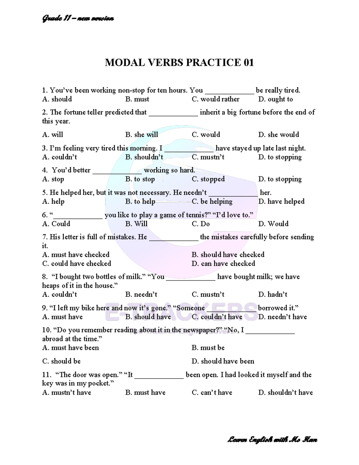 Modal-VERB - Hello - MODAL VERBS PRACTICE 01 1. You’ve been working non ...