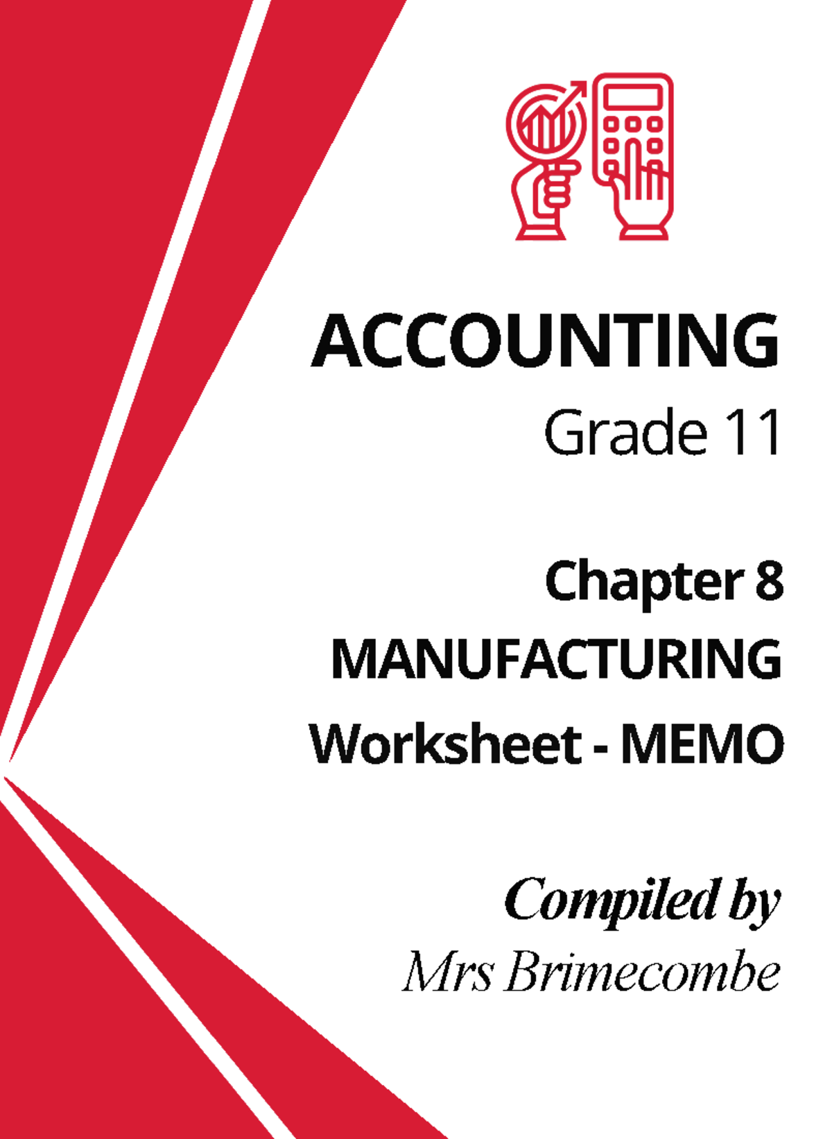 Gr11 Acc Manufacturing Memo - Chapter 8 Worksheet Notes - Studocu