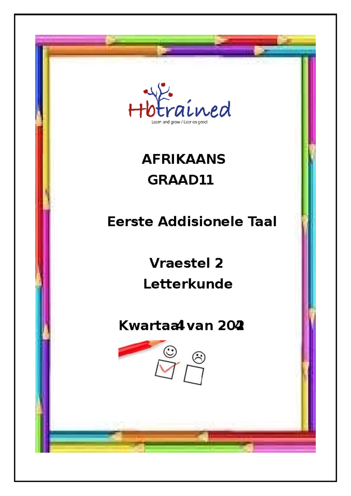 AFRIKAANS GRAAD 11 Eerste Addisionele Taal Vraestel 2 - Kwartaal 4 ...
