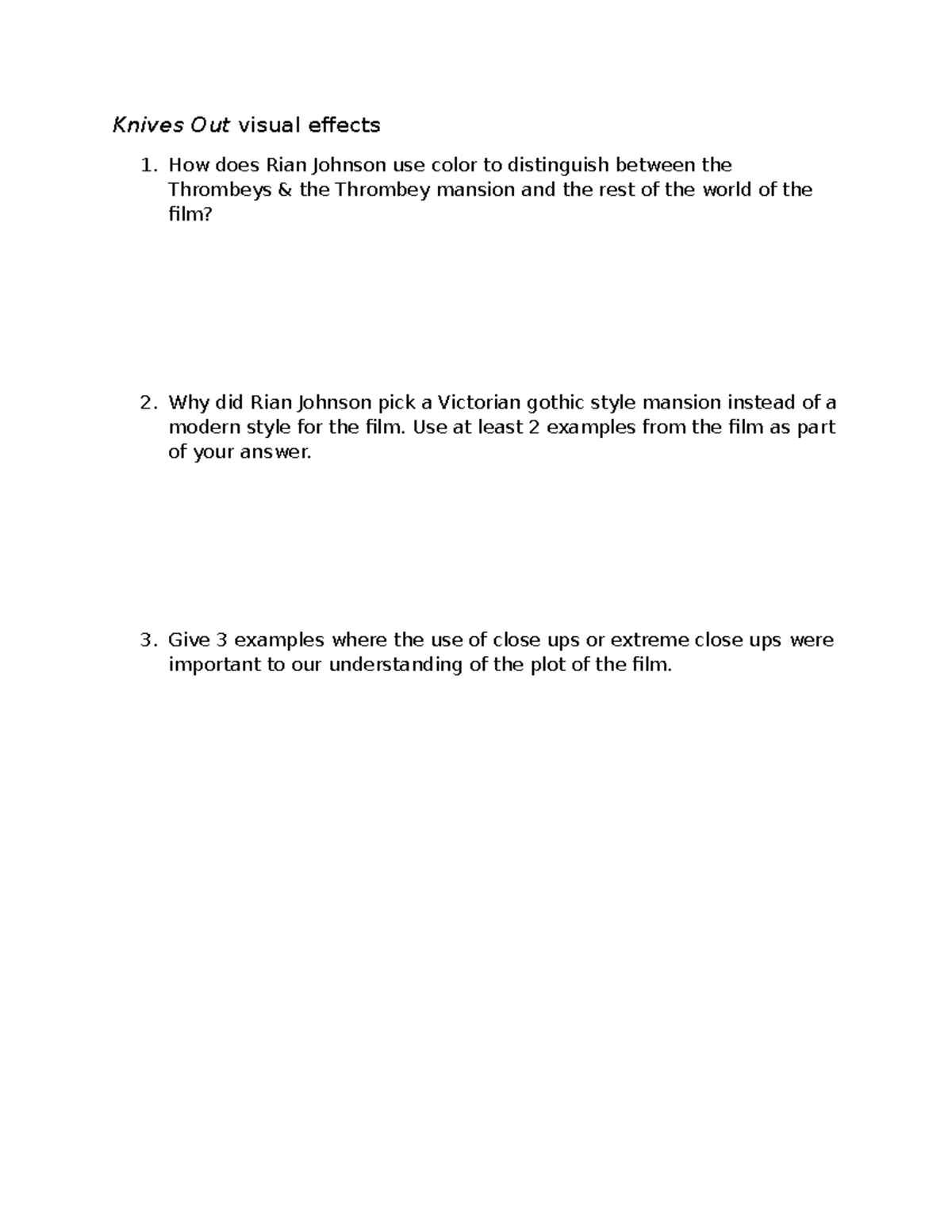 Knives Out visual effects questions - Knives Out visual effects 1. How ...