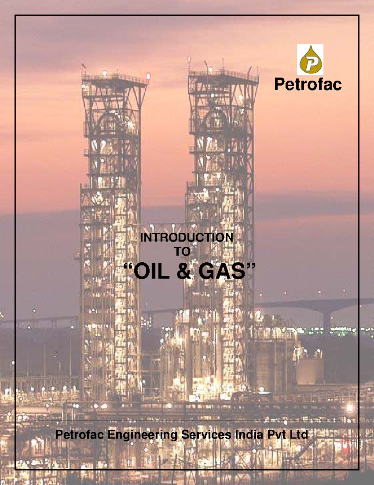 Petrofac Engineering Services: Oil Industry Overview and Insights - Studocu