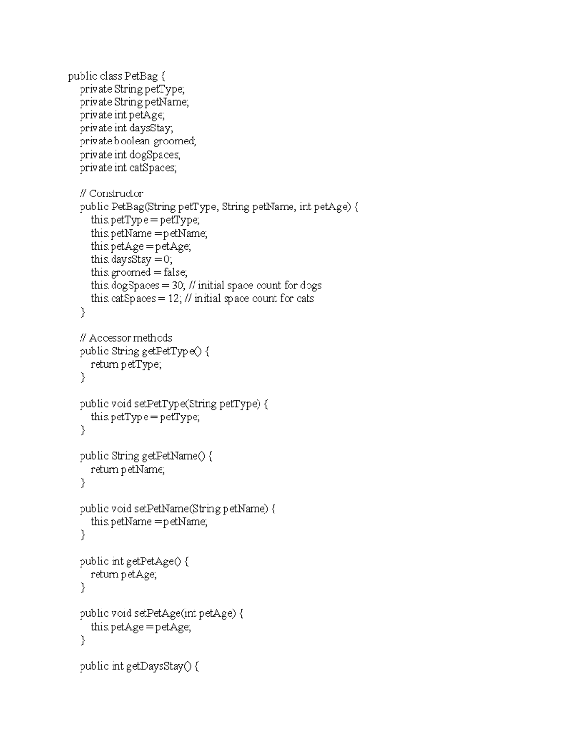 Public class Pet Bag - 100% - public class PetBag { private String petType; private String ...