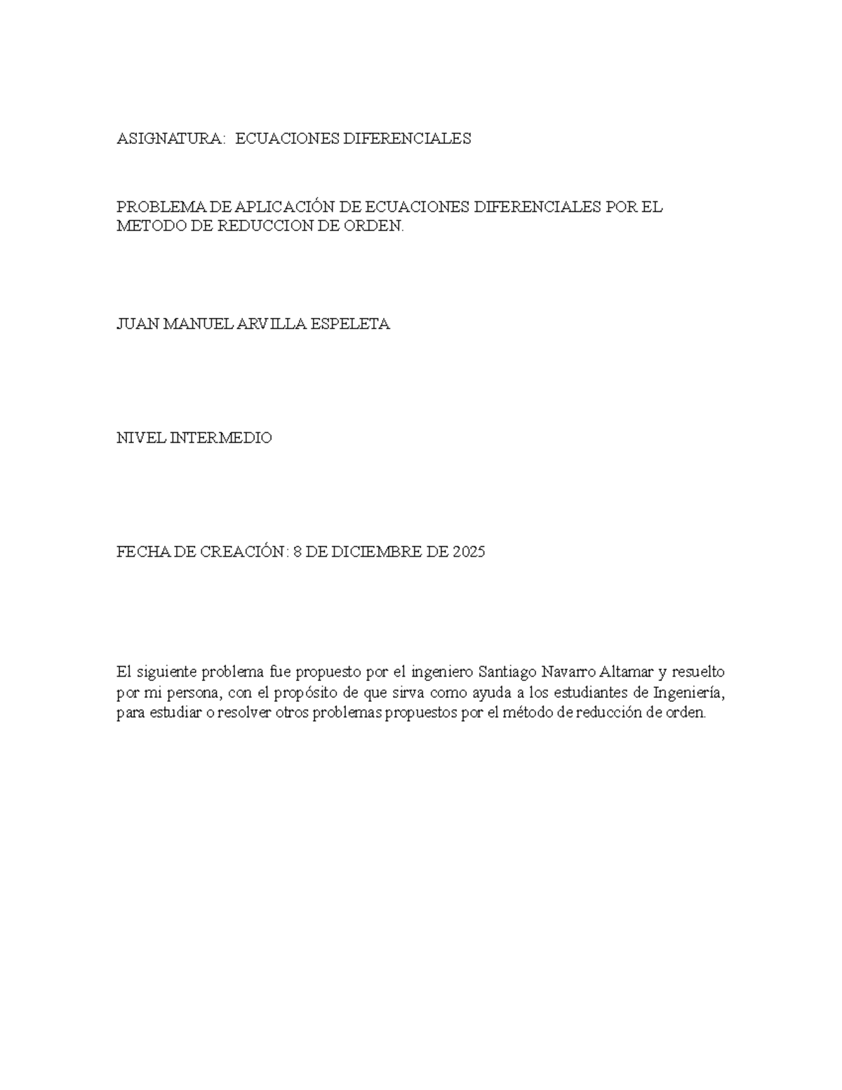 ECUACIONES DIFERENCIALES: PROBLEMA DE APLICACIÓN Y SOLUCIÓN - Studocu