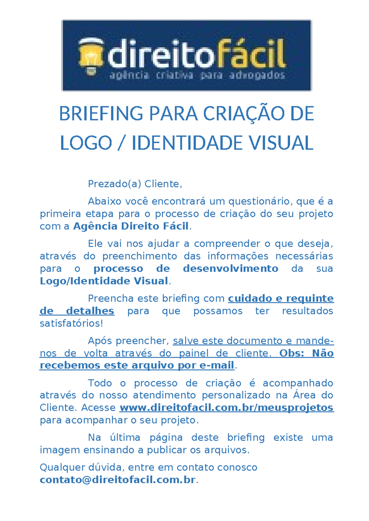 Briefing - BRIEFING PARA CRIAÇÃO DE LOGO / IDENTIDADE VISUAL Prezado(a ...