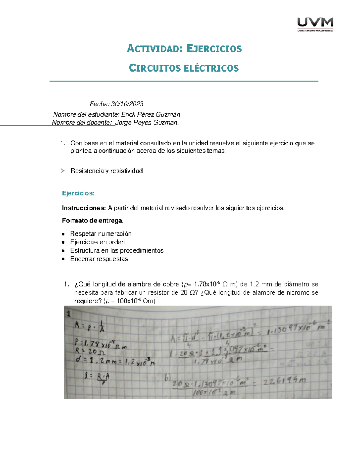 electricidad y magnetismo - ACTIVIDAD: EJERCICIOS CIRCUITOS ELÉCTRICOS Fecha: 30 / 10 / 2023 ...