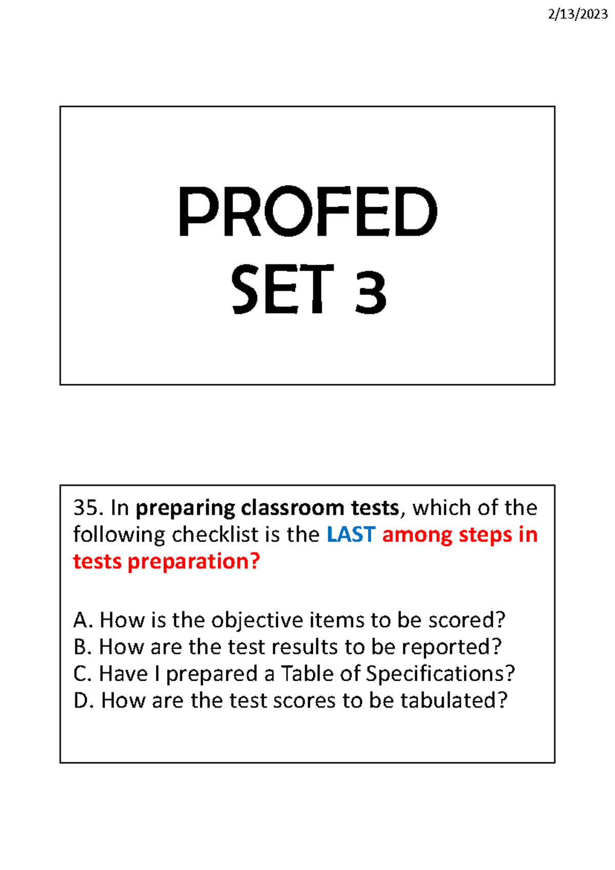 Professional Education Part 5 - PROFED SET 3 35. In preparing classroom ...