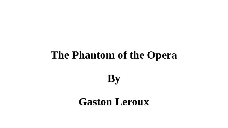 The Phantom of the Opera: Prologue and Chapter Insights - Studocu