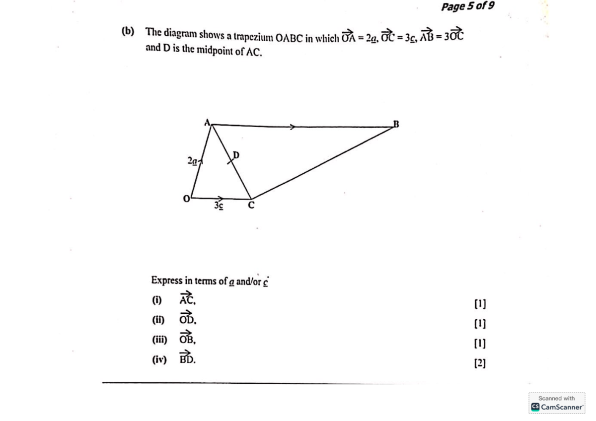 Vector Geometry - Page 5 of 9 (b) The diagram shows a trapezium OABC in ...