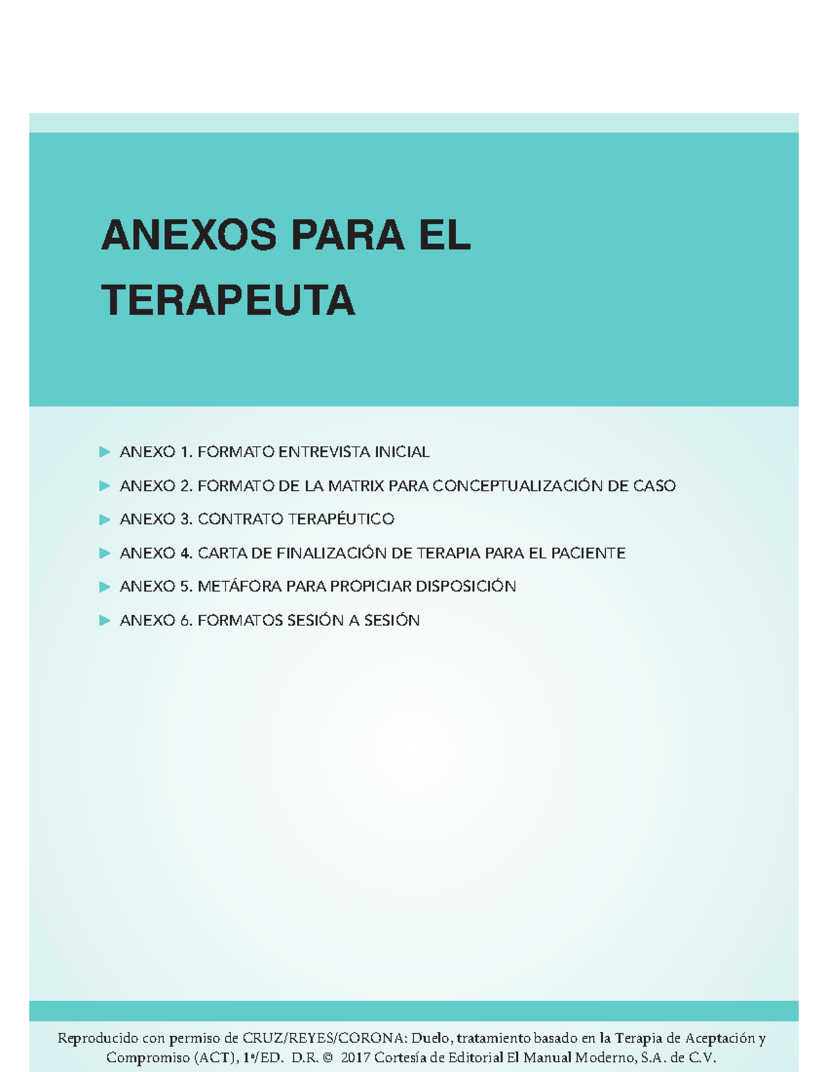 Anexos para el terapeuta - ANEXOS PARA EL TERAPEUTA ANEXO 1. FORMATO ...