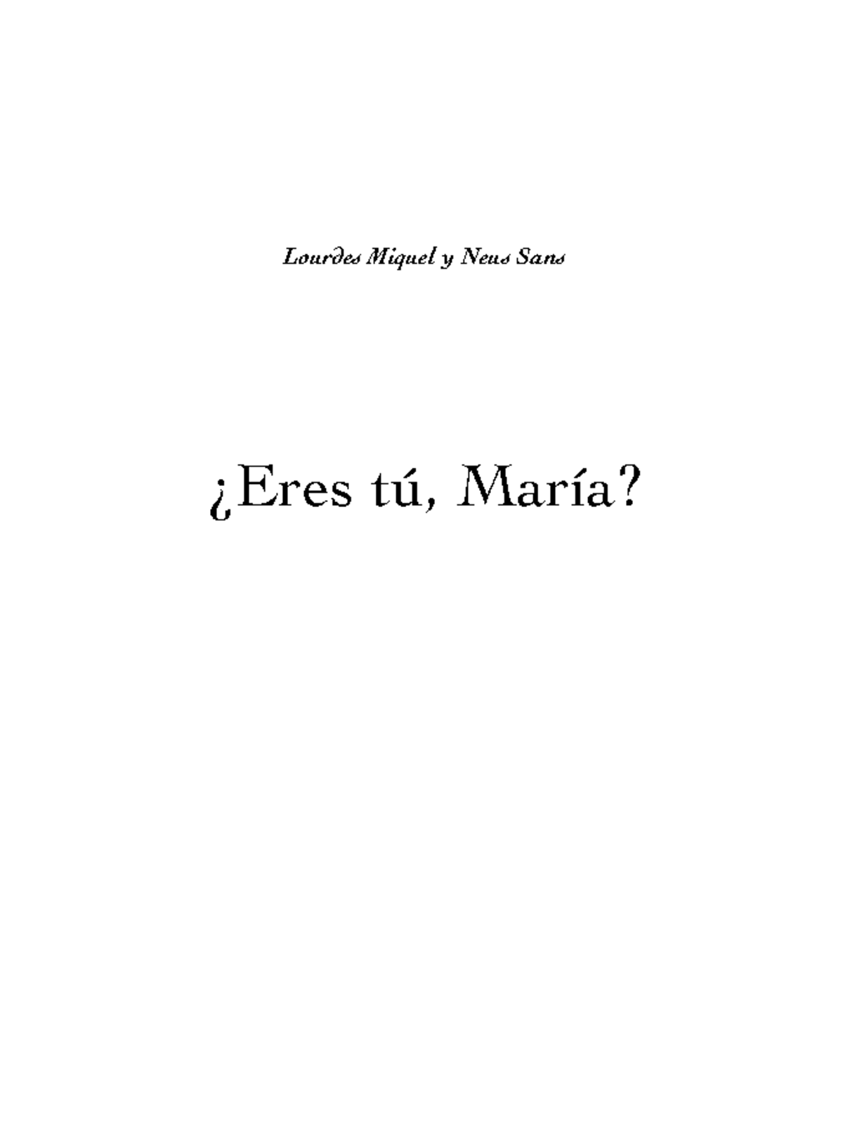 Título: Análisis de "¿Eres tú, María?" de Miquel y Sans - Esp 2023 ...