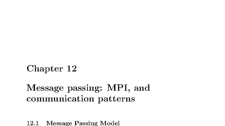 Chapter 12: Message Passing and Communication Patterns (CS101) - Studocu