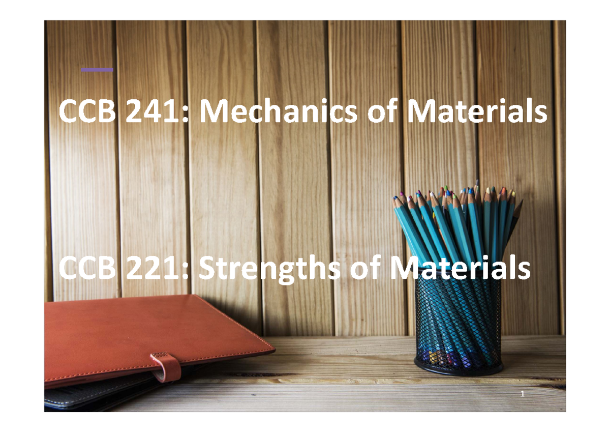 Course introduction CCB 241 pdf - CCB 241: Mechanics of MaterialsCCB ...