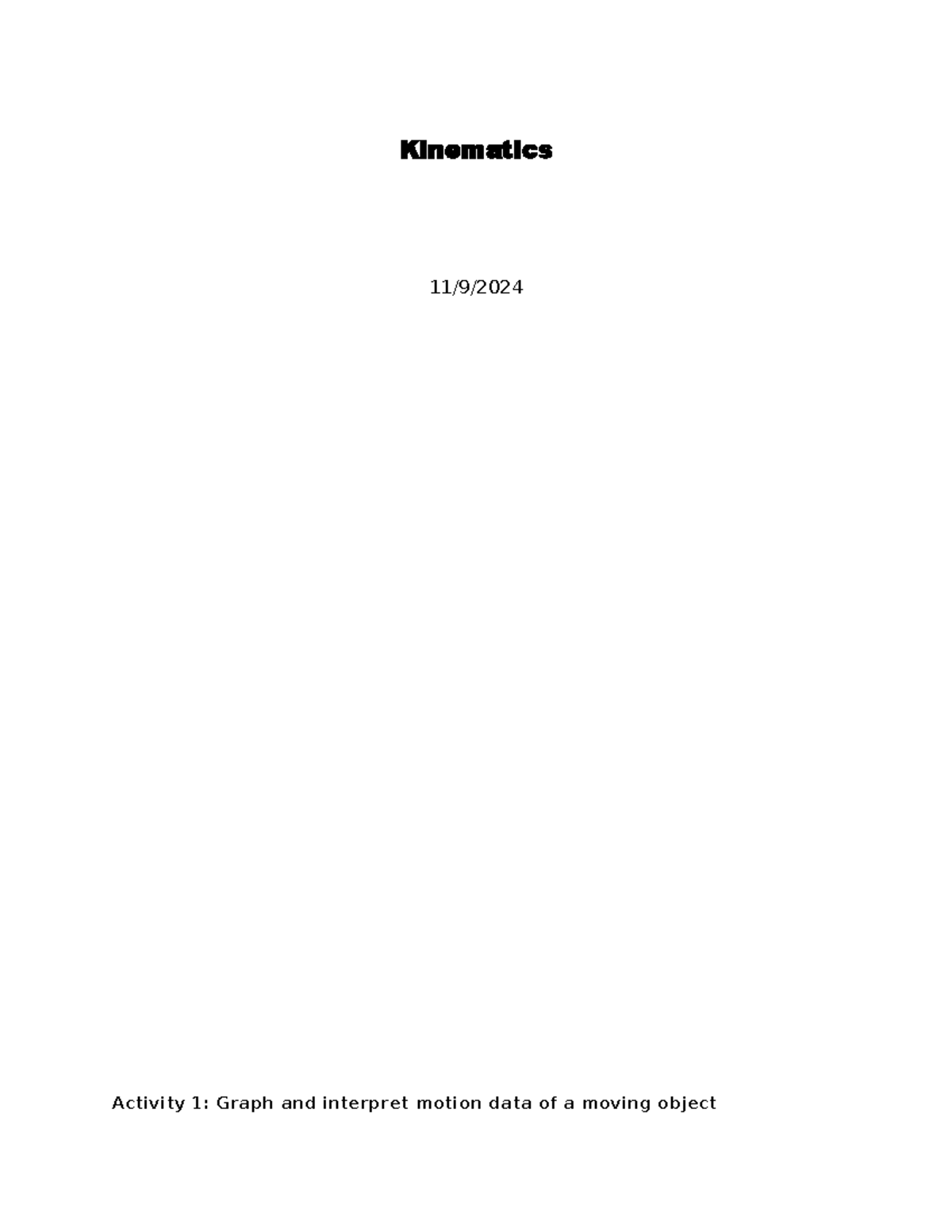 Phy 150 M2 Kinematics Lab Report Kinematics 119 Activity 1 Graph And Interpret Motion Data