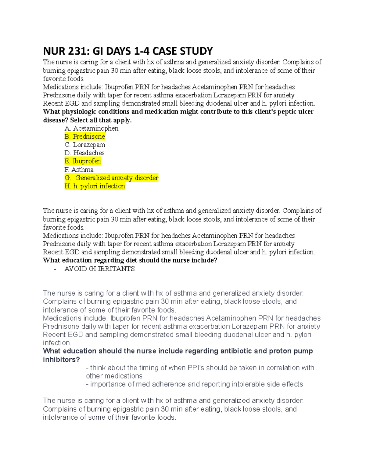 NUR 231 GI - adult 2: GI case study - NUR 231: GI DAYS 1-4 CASE STUDY The nurse is caring for a ...