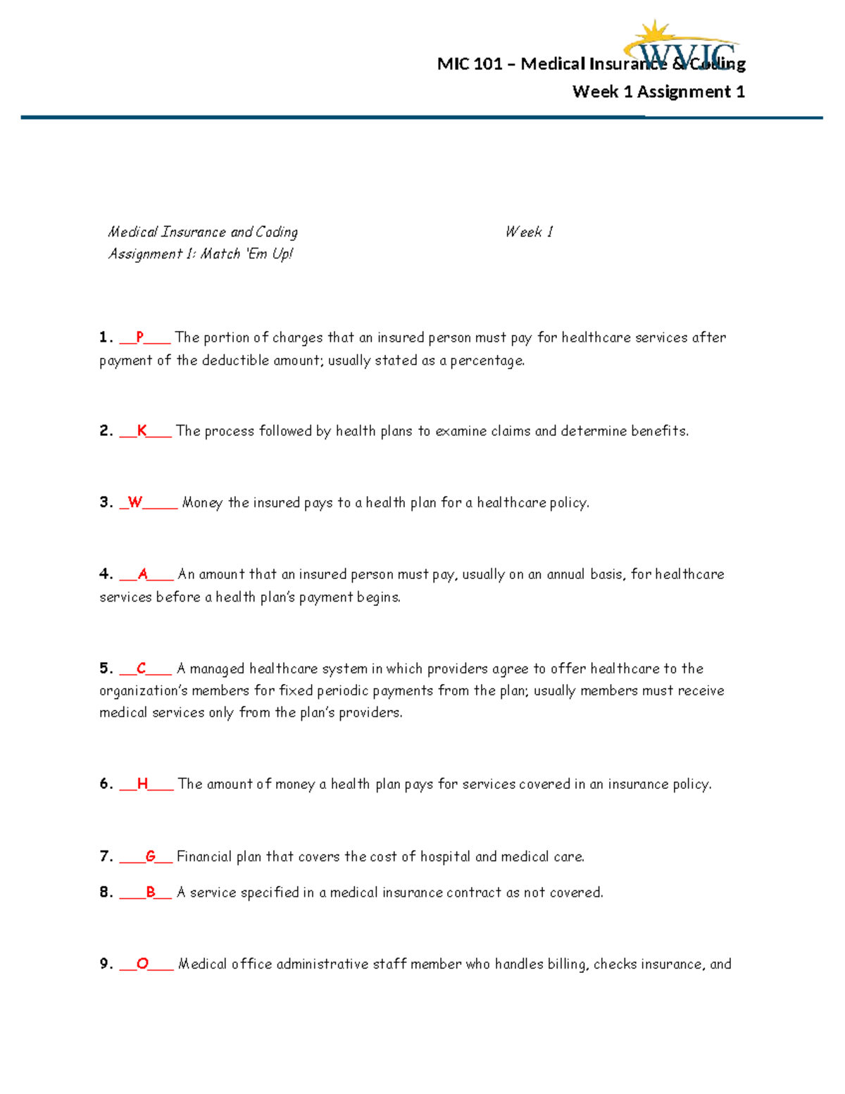 W1a1 Heather Phillips - week 1 assignment 1 - Week 1 Assignment 1 1. P_ The portion of charges ...