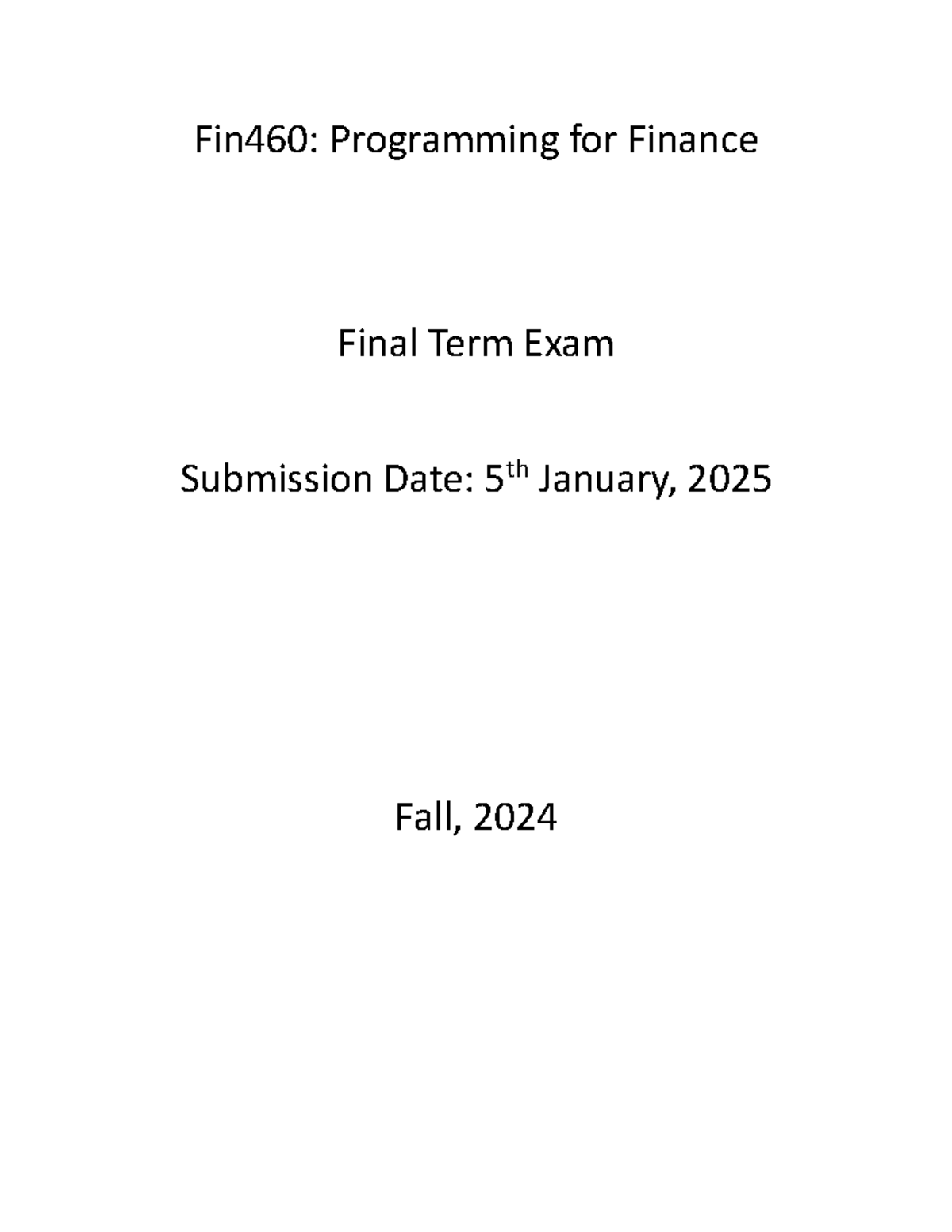 Fin460: Programming for Finance Final Exam Answers - Fall 2024 - Studocu