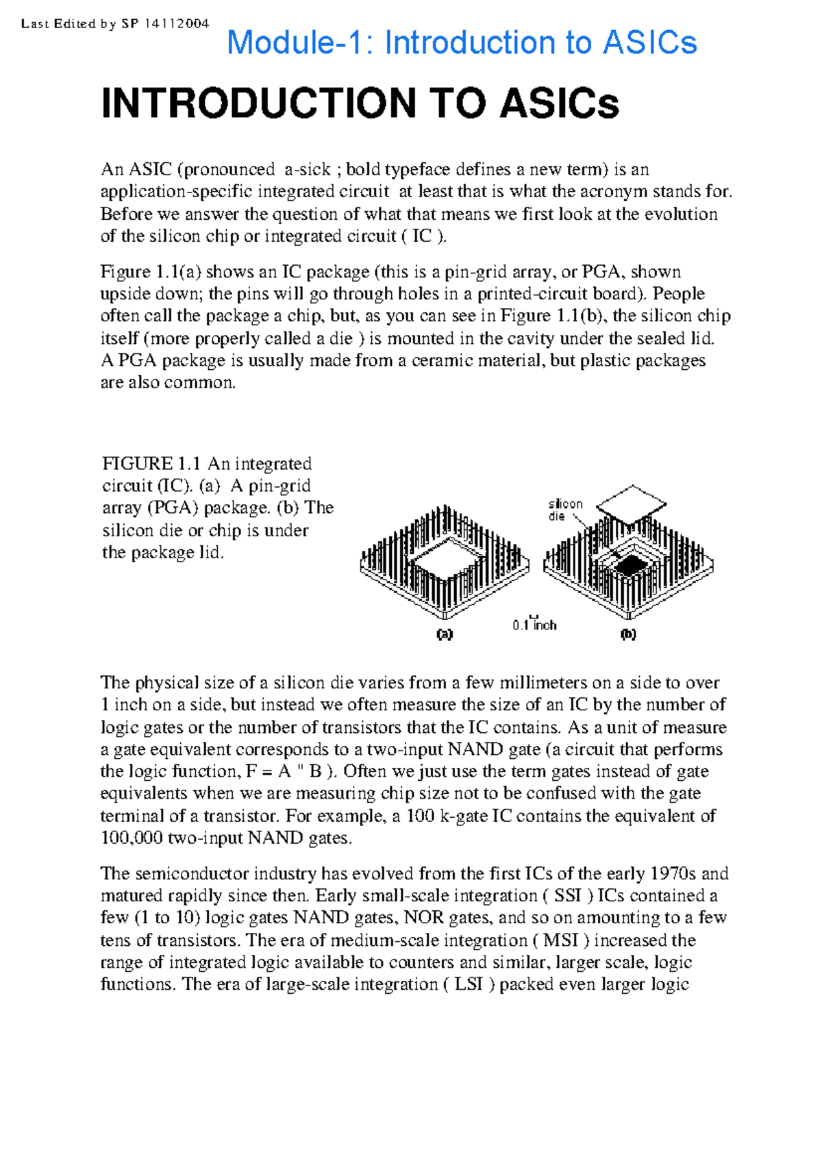 Module-1 Introduction to ASICs - INTRODUCTION TO ASICs An ASIC (pronounced a-sick ; bold ...