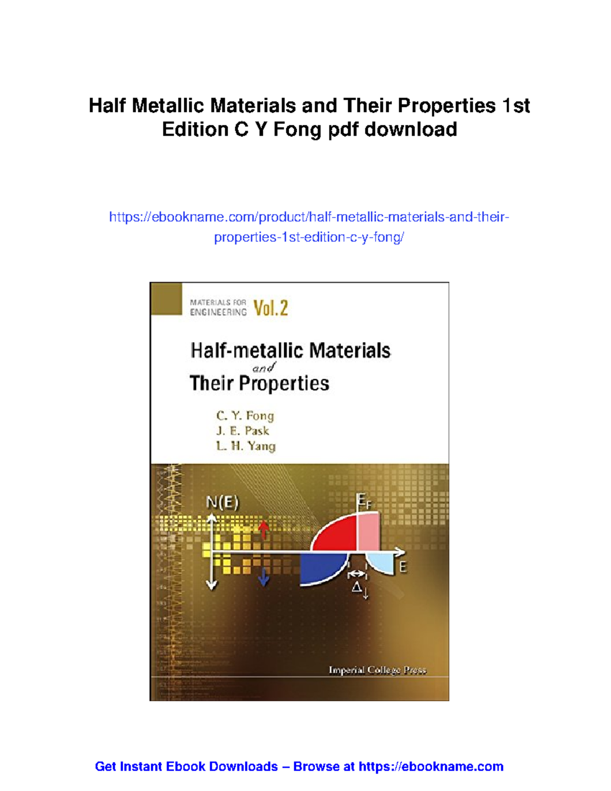 Half metallic materials and their properties: 1st edition C Y Fong ...