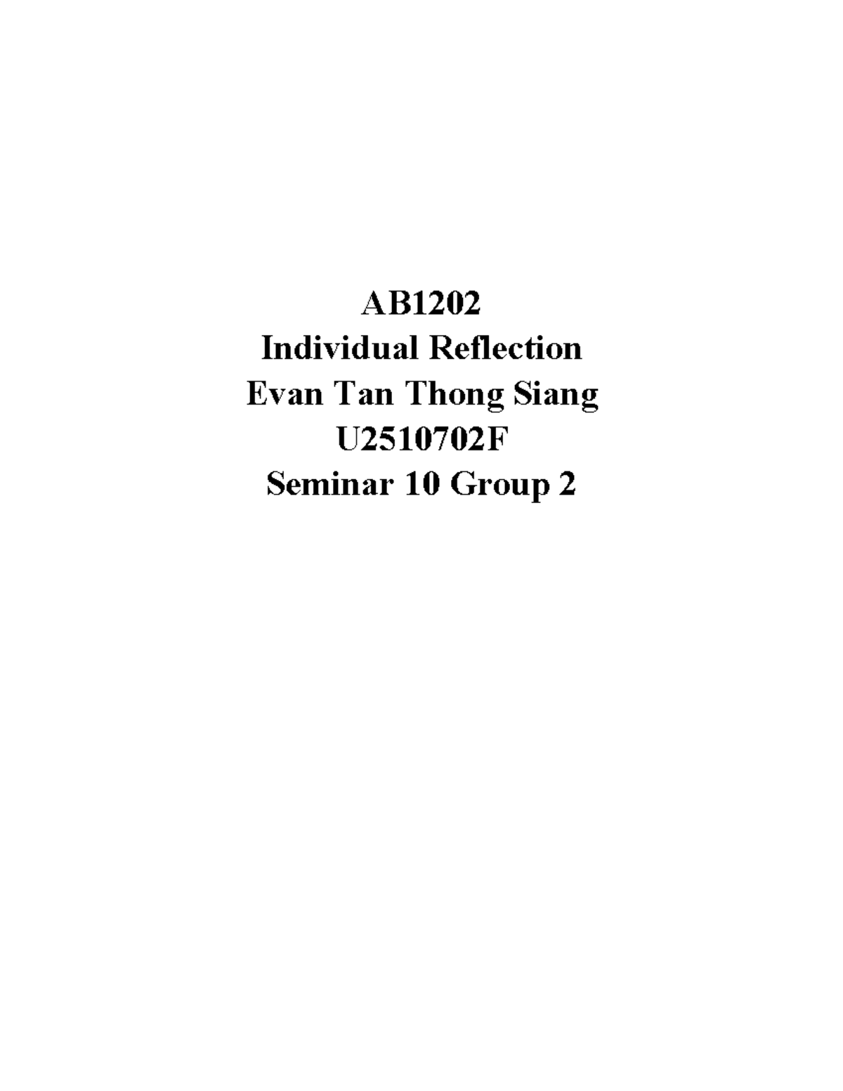 AB1202 Individual Reflection - Seminar 10 Group 2 by Evan Tan Thong ...