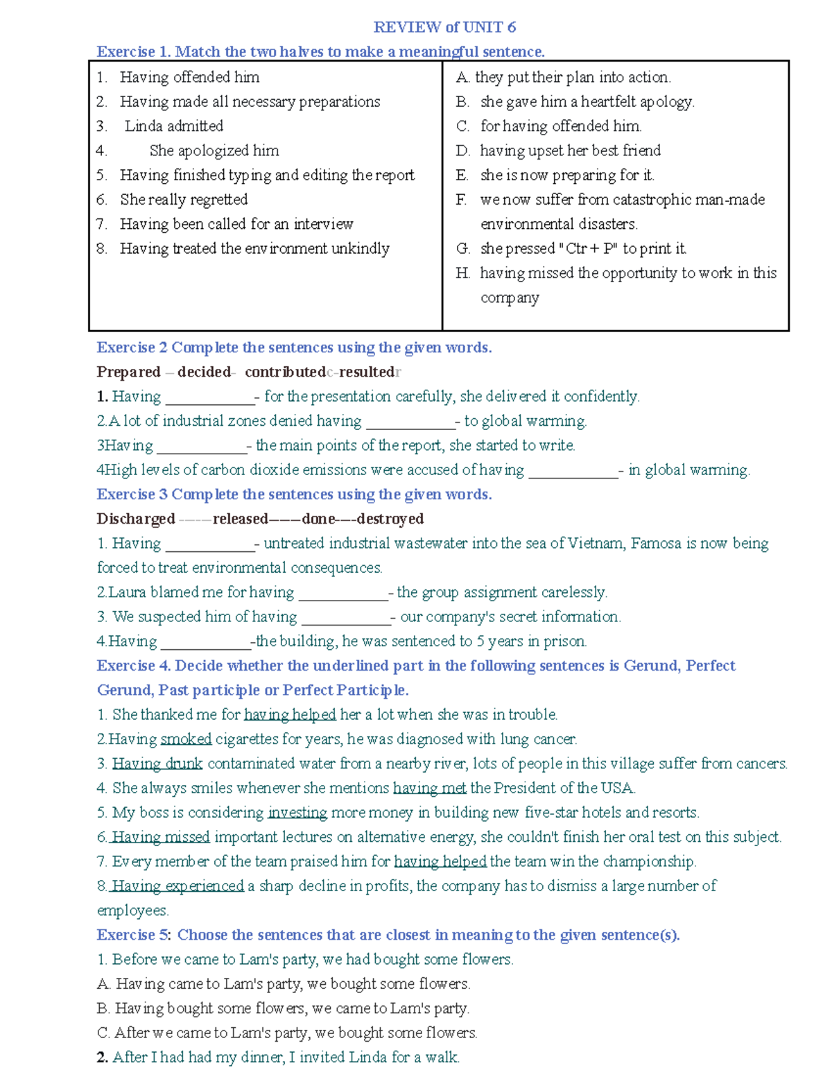 Unit 6 bai luyen - ..... - REVIEW of UNIT 6 Exercise 1. Match the two ...