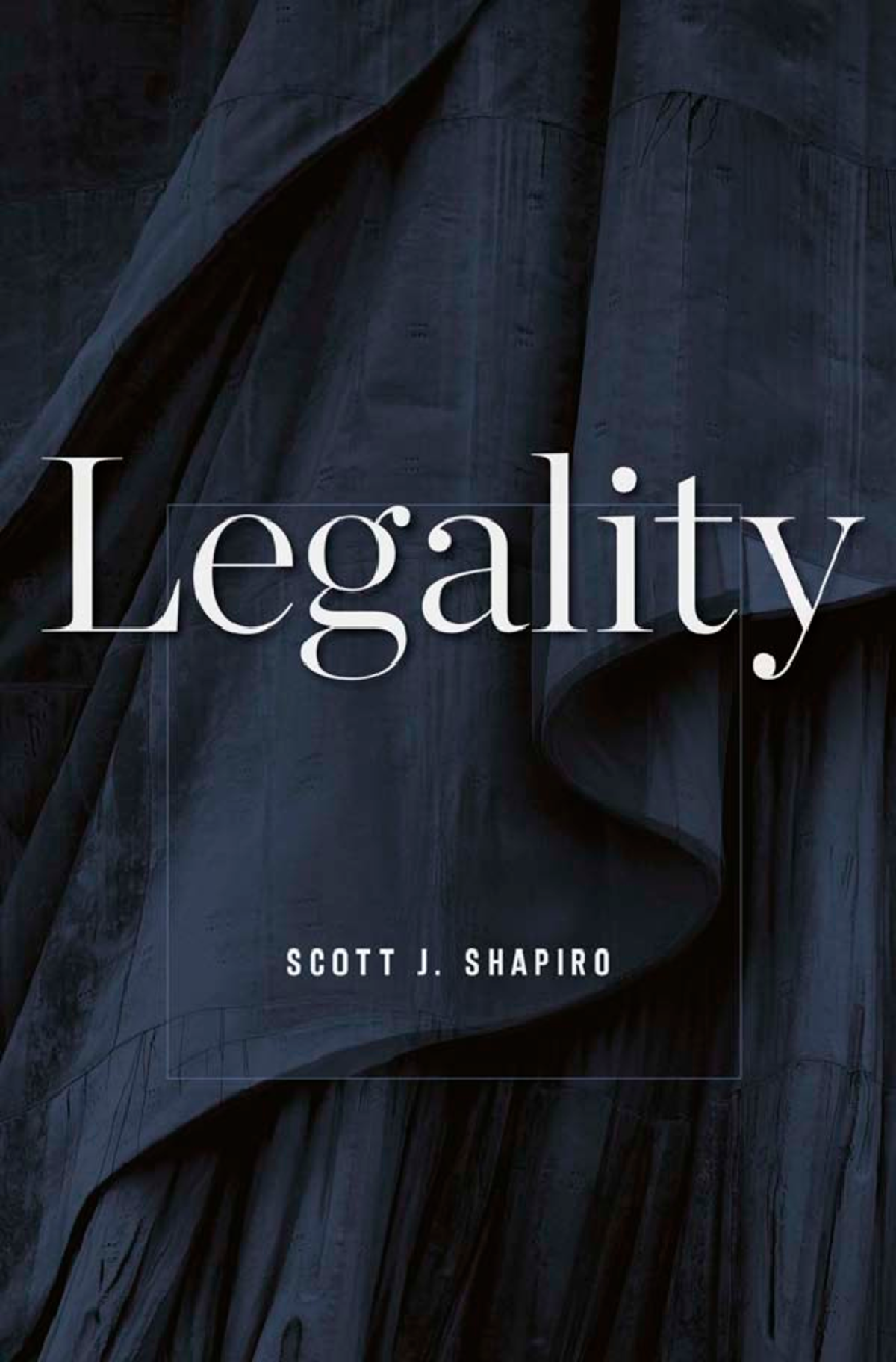 Class-1 Shapiro - Legality (2011, Belknap Press) - Chapter 1 Overview ...