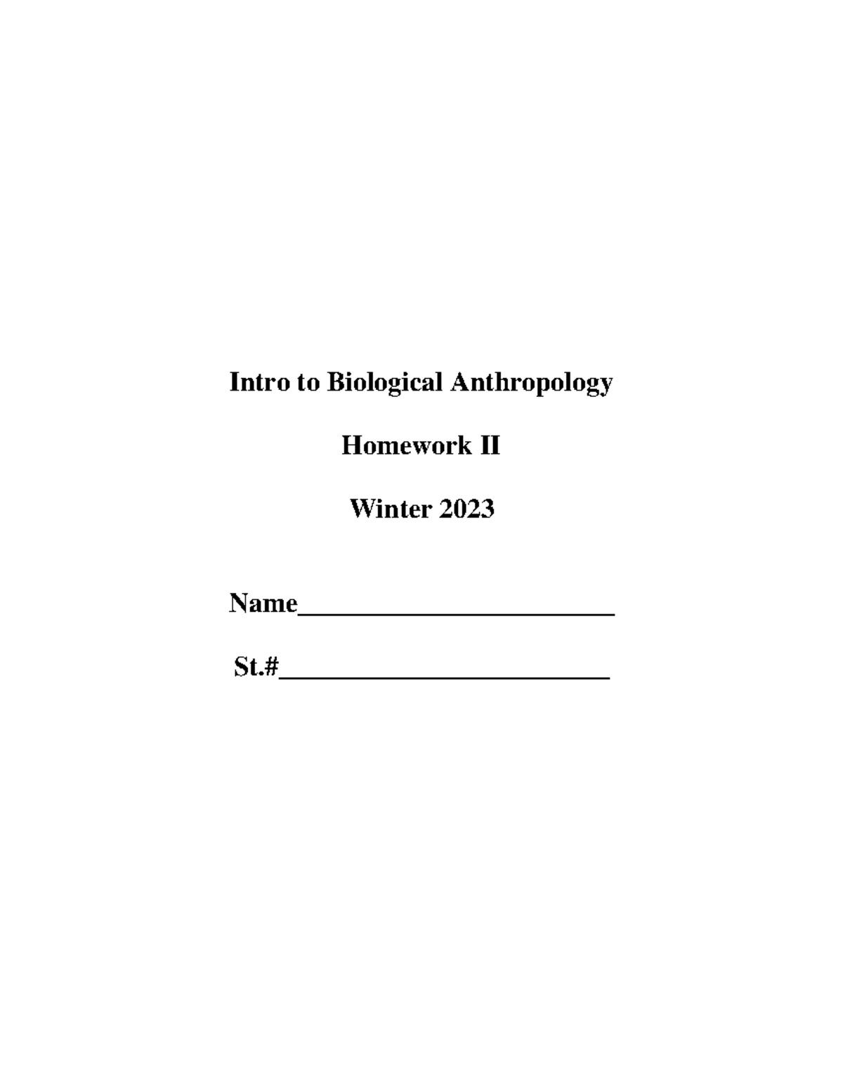 ATH2BHomework 2W23 - anthro 2b hw 2 - Intro to Biological Anthropology ...
