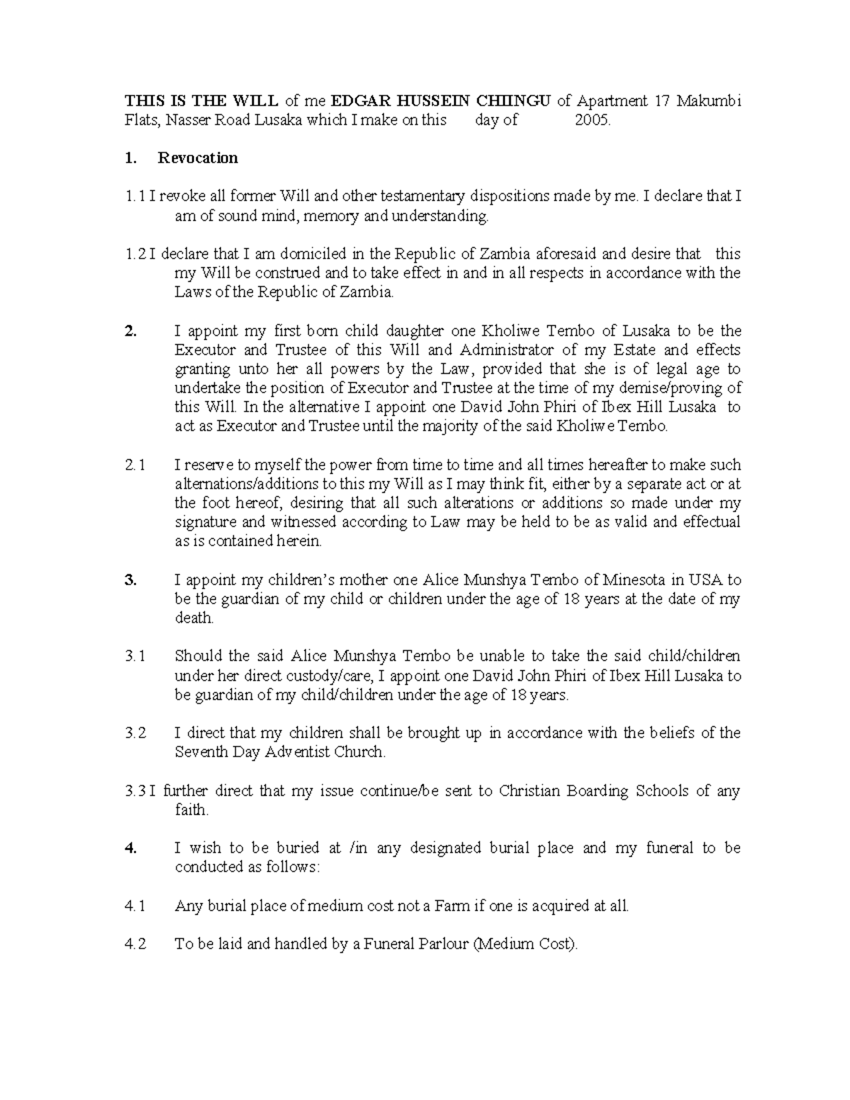 WILL of Edgar Hussein Chiingu - Testamentary Dispositions 2005 - Studocu