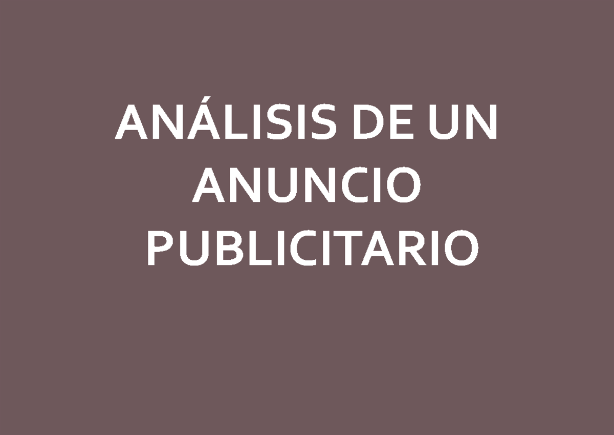 Claudia Alejandrasánchez A6TPM - ANÁLISIS DE UN ANUNCIO PUBLICITARIO ...