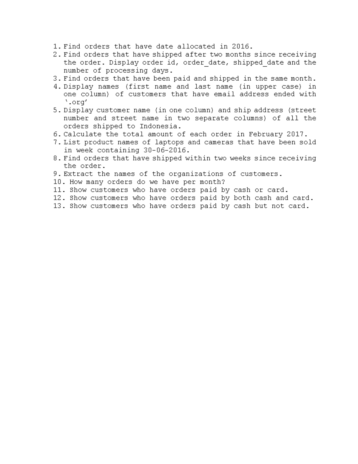 Week 11 Practice - Nxnxn - Find orders that have date allocated in 2016 ...