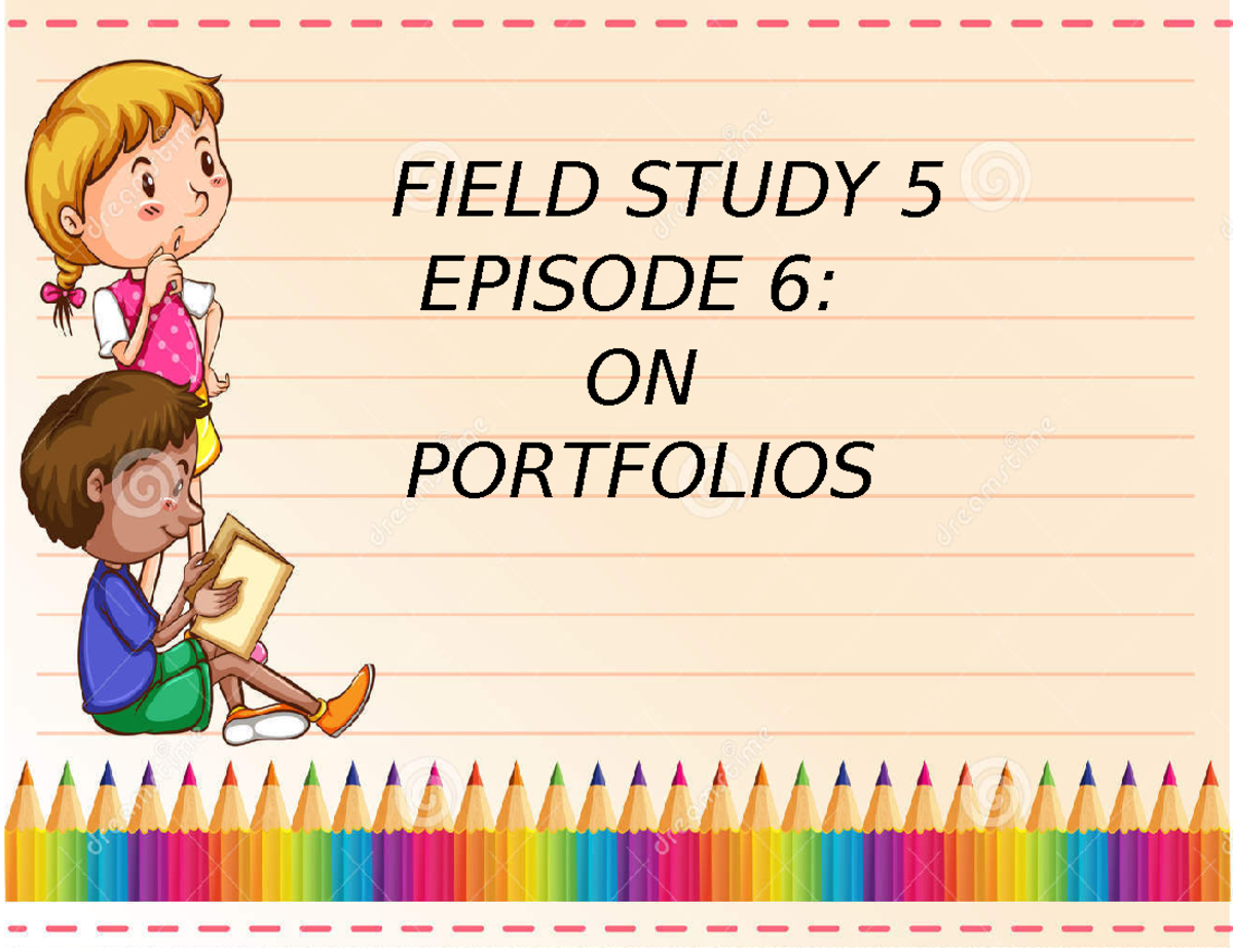 Field Study 6 Episode 6: Understanding Portfolio Elements and Types ...