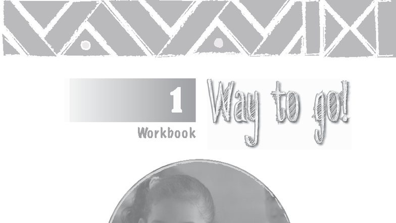 WAY-TO-GO Workbook 1: Module 1 & 2 Lessons Overview - Studocu