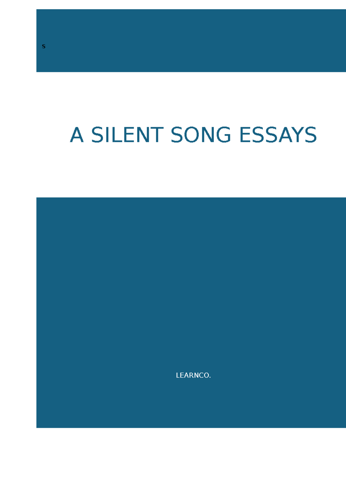 Silent SONG Compiled Essays (mk) - LEARNCO. A SILENT SONG ESSAYS s Lack ...