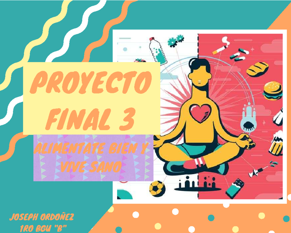 Proyecto Final 3: Alimentación Saludable y Bienestar Integral - Studocu