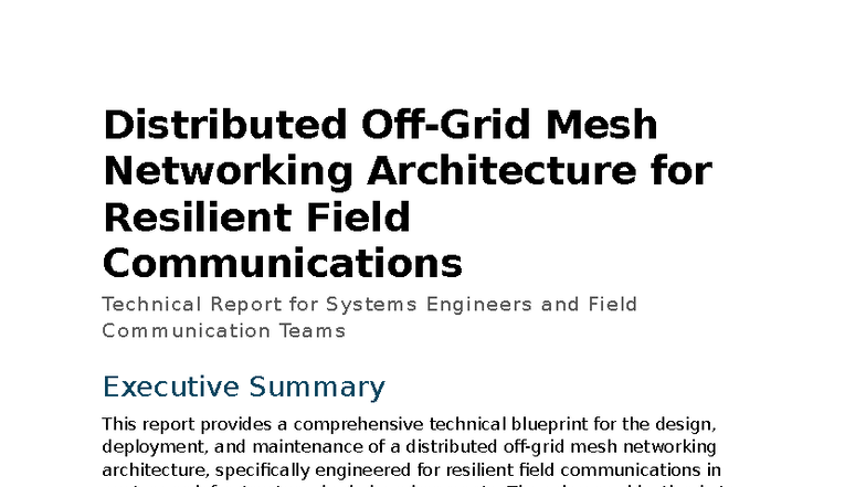Distributed Off-Grid Mesh Networking Architecture for Resilient Field ...