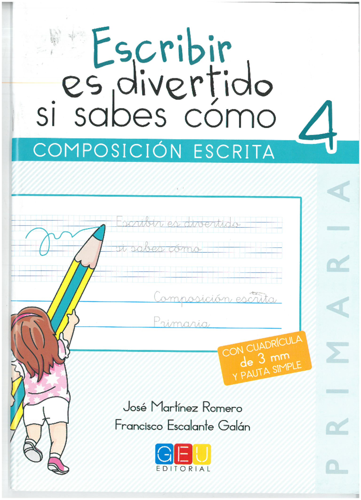 Escribir es divertido: Guía de Composición Escrita 4 GEU - Studocu