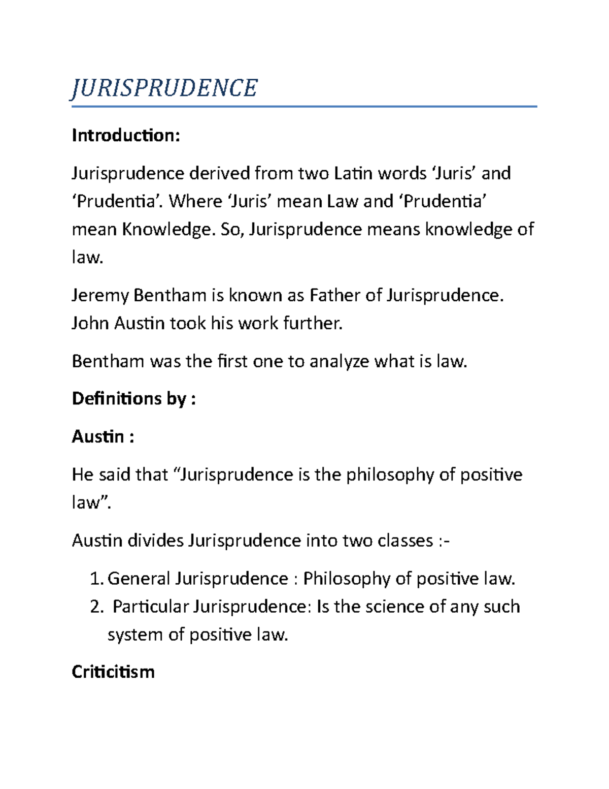 Jurisprudence - JURISPRUDENCE Introduction: Jurisprudence derived from two Latin words ‘Juris ...