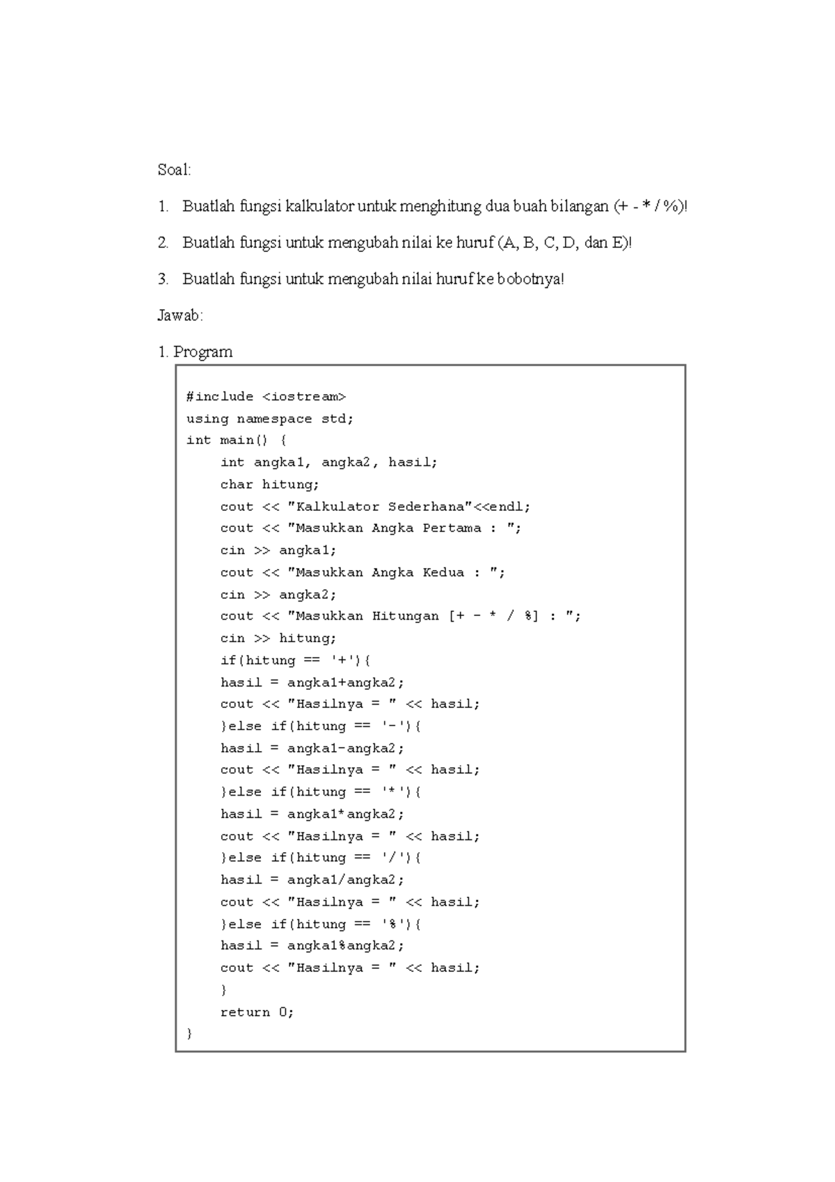 Algoritma Pemrograman dan Komputer - Soal: 1. Buatlah fungsi kalkulator ...