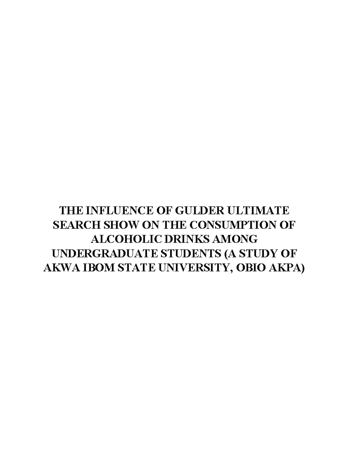 The Influence of Gulder Ultimate Search (GUS) on Alcohol Consumption ...